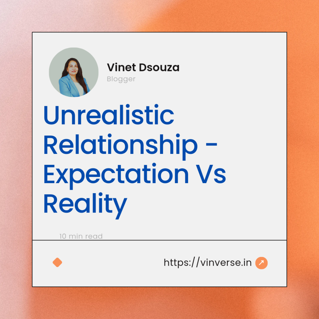 Unrealistic Relationship : Expectation Vs Hard Reality, 3 Important ...